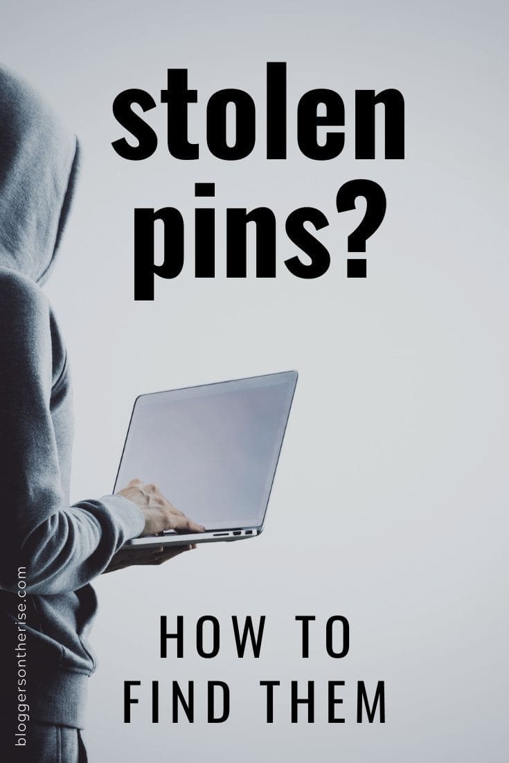 How I Have Successfully Dealt With Stolen Pins on Pinterest - Bloggers ...